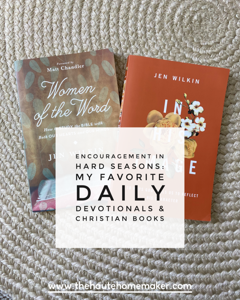 My Favorite Daily Devotionals & Christian Books - The Haute Homemaker