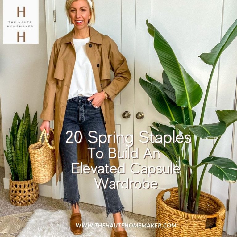 The 20 Pieces To Create The Perfect Spring Capsule - The Haute Homemaker
